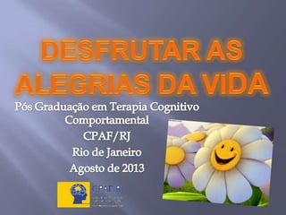Desfrutar as Alegrias da Vida | PPTX