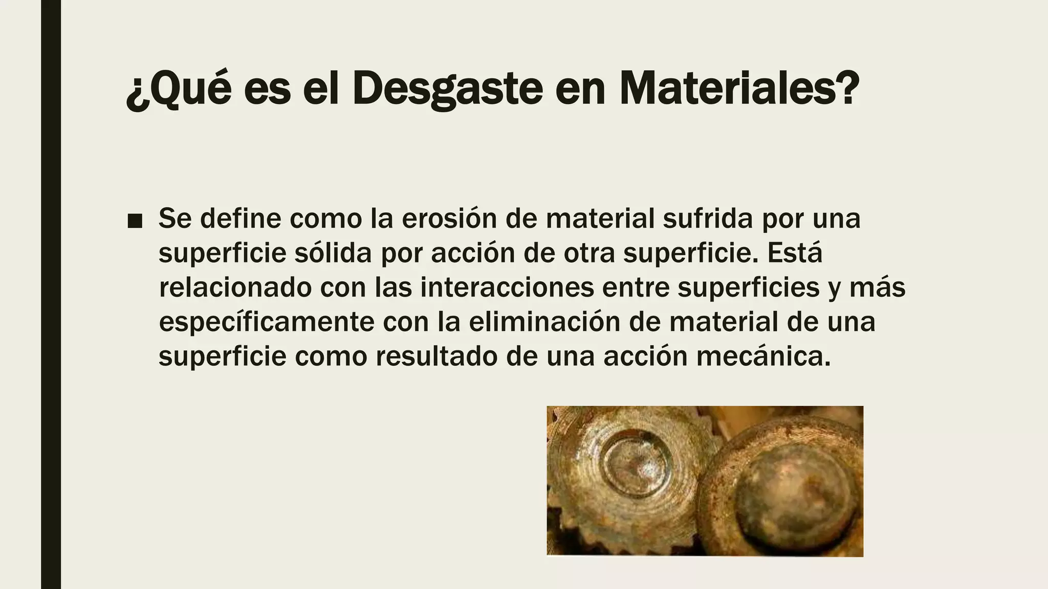 Desgaste en materiales | PPTX