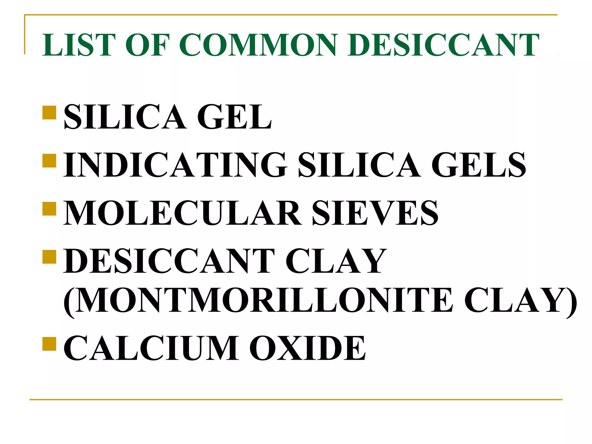 Desiccant and Pharmaceutical coil for Packaging Saurav Anand | PPT