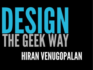 Design, the geek way. | PPT