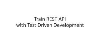 Repeat to learn API Sping Boot under Test Driven Development | PPTX