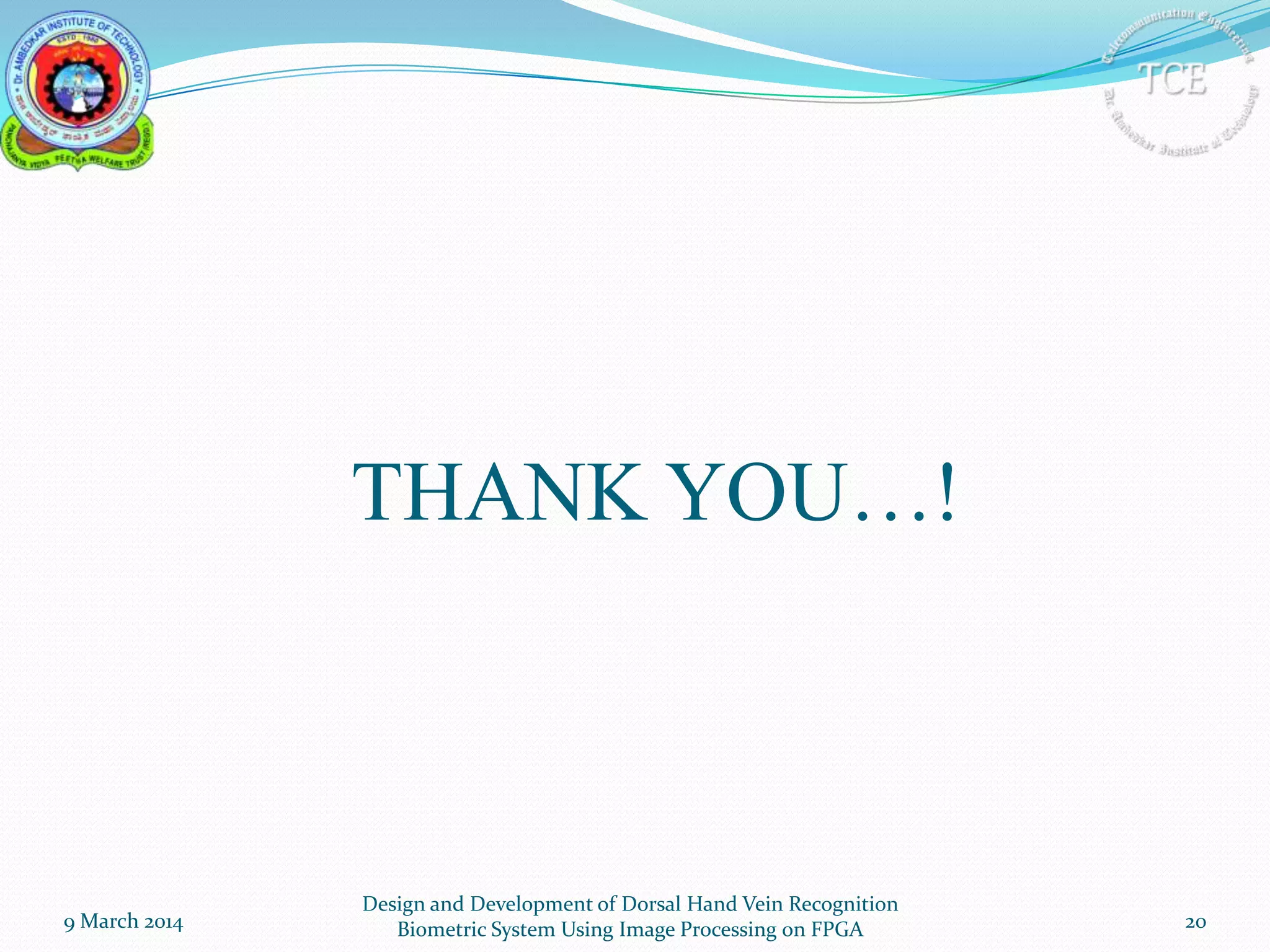 Design and development of dorsal hand vein recognition biometric system ...