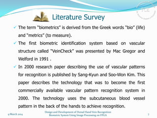 Design and development of dorsal hand vein recognition biometric system ...