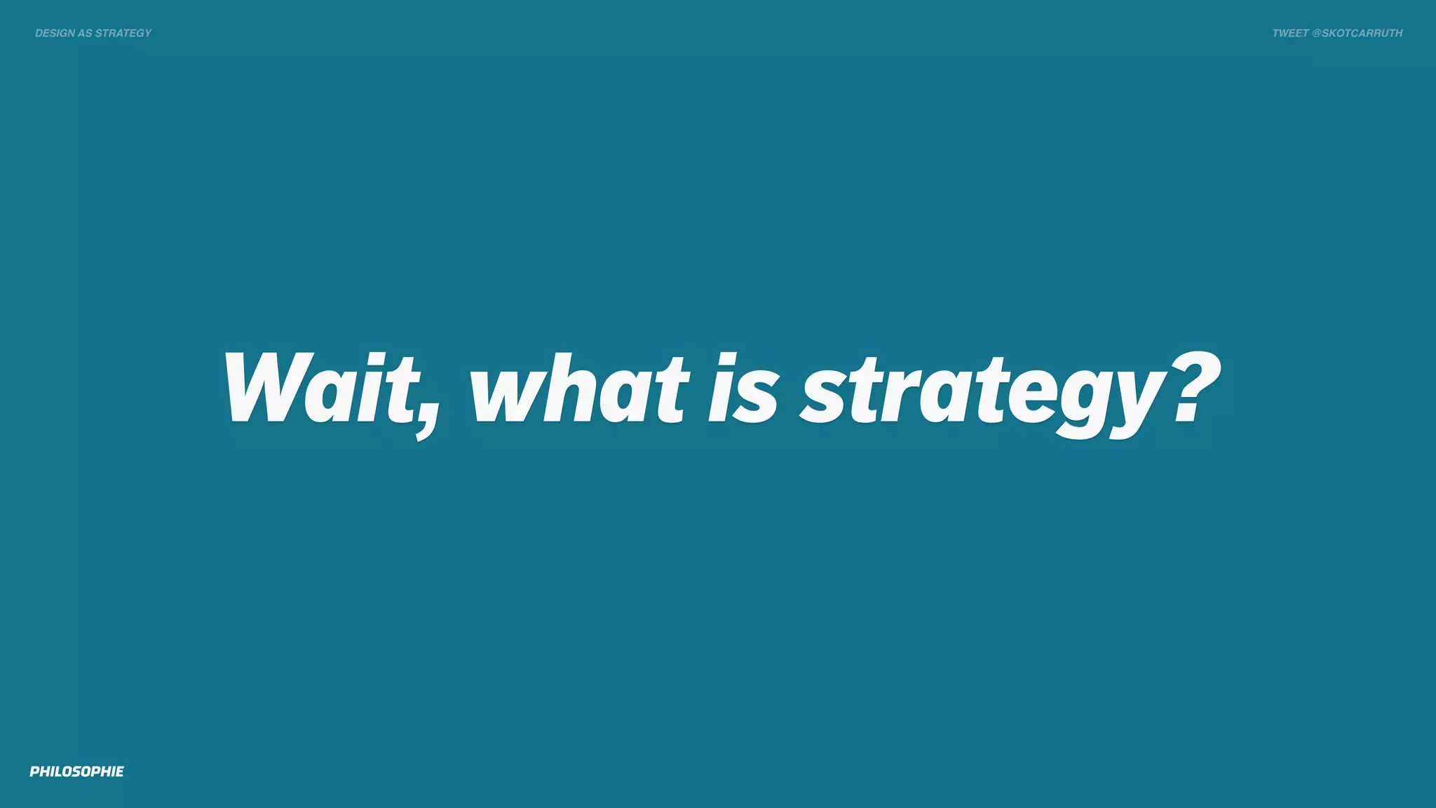 Design as Strategy (or, Intro to Competitive Strategy for Designers) | PPT
