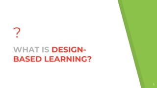 Design based learning | PPTX