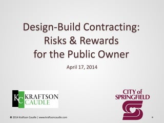 Design build risks and rewards for public owner | PDF