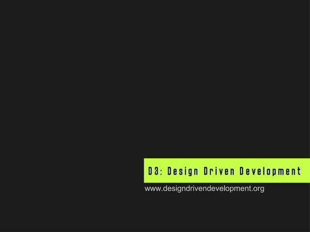 Design Driven Development | PPT