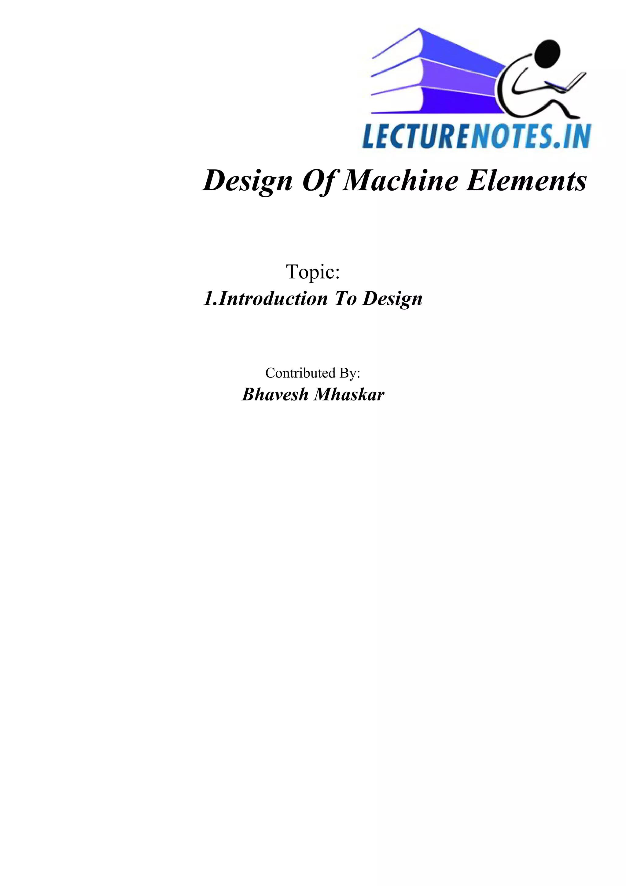 Design of machine elements notes by Bhavesh Mhaskar | PDF