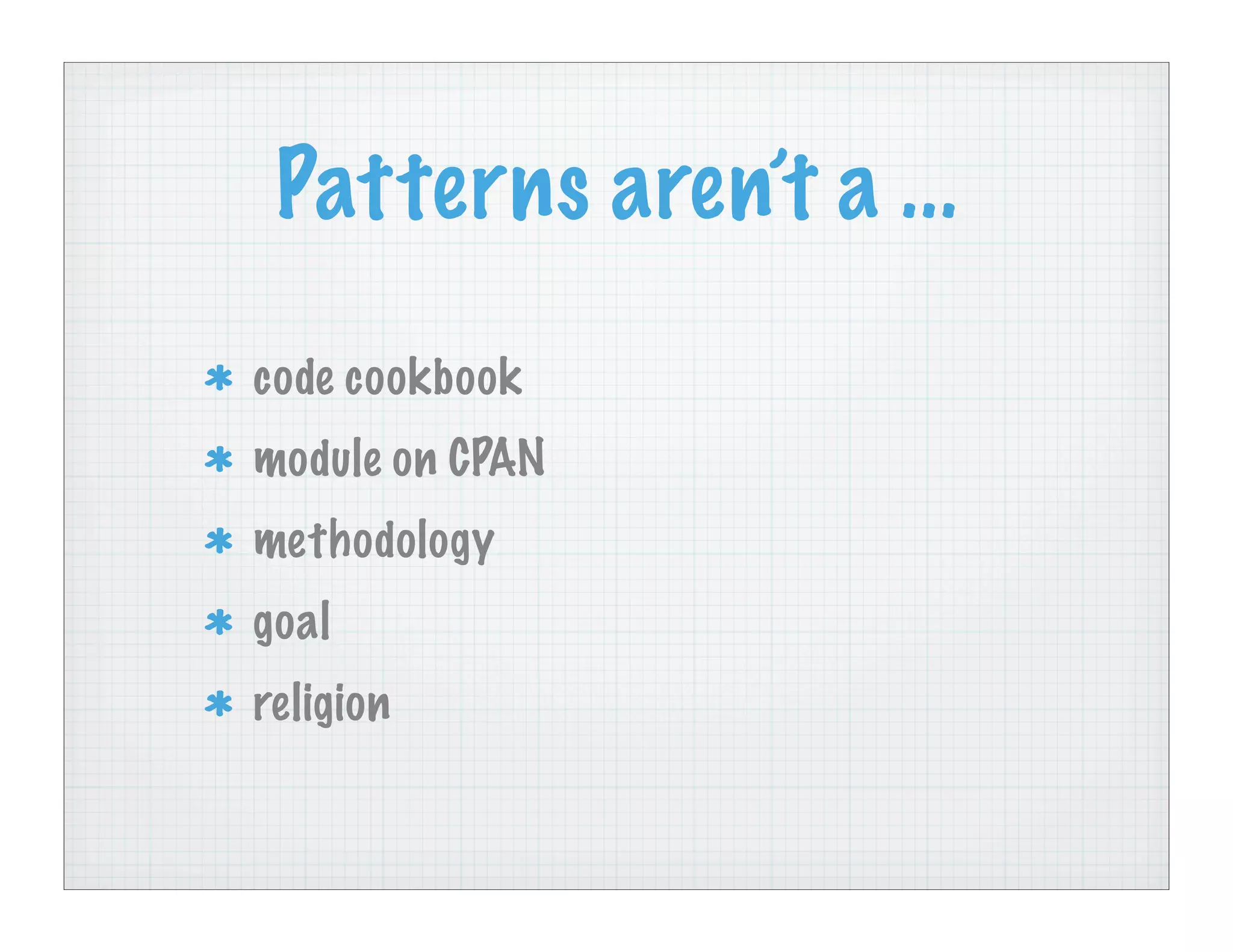 Design Patterns in Perl (Grand Rapids Perl Mongers, 2006) | PPT Design Patterns in Perl (Grand Rapids Perl Mongers, 2006) | PPT