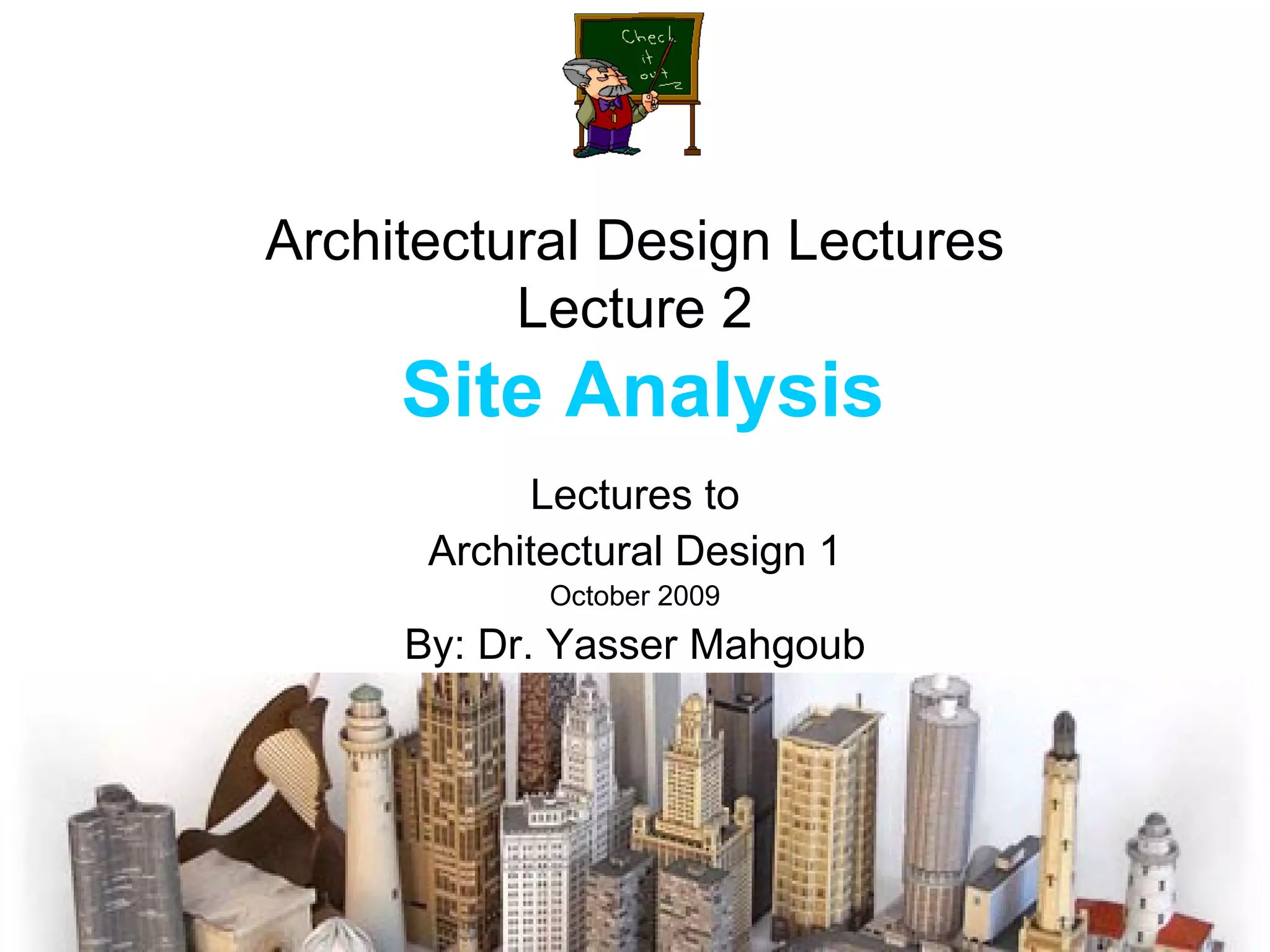 Architectural Design 1 Lectures by Dr. Yasser Mahgoub - Lecture 2 ...