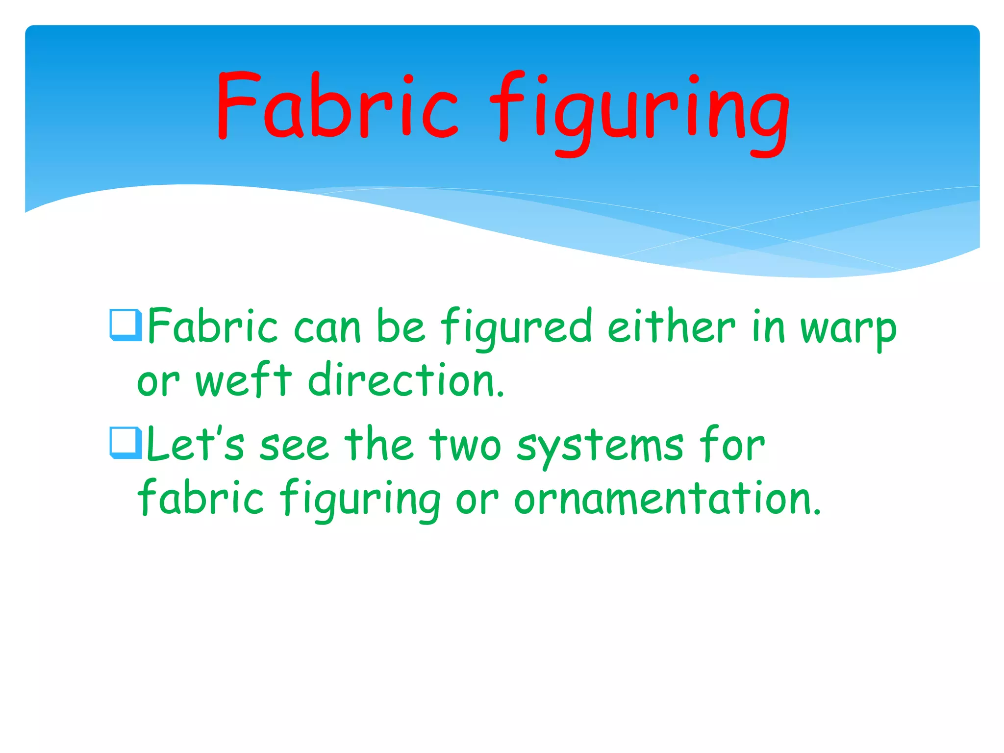 fabric structure and design | PPTX