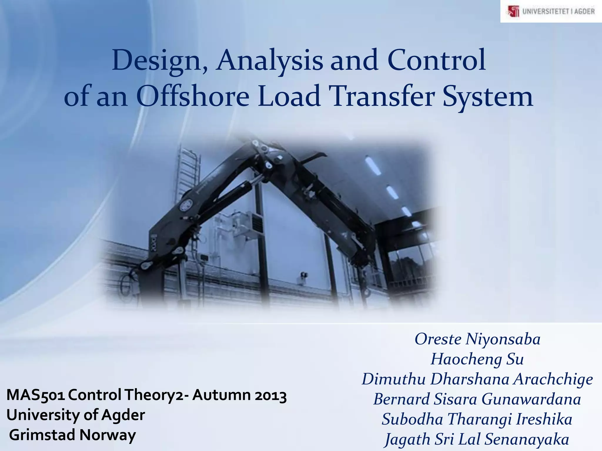 Design, analysis and controlling of an offshore load transfer system ...