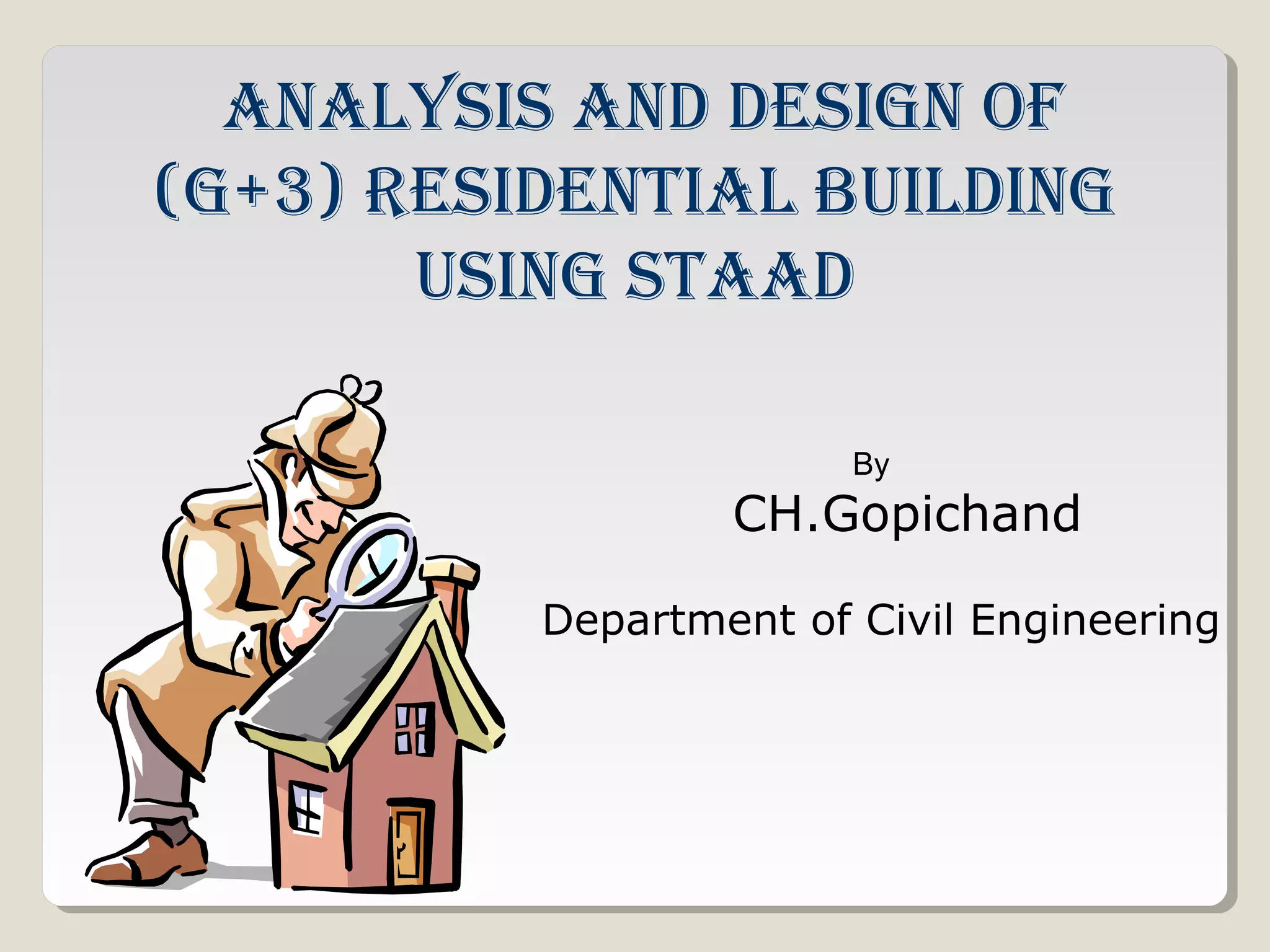 Design and analasys of a g+3 residential building using staad | PPT
