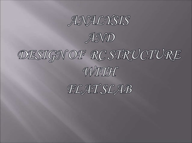 Design and analysis of RC structures with flat slab | PPT | Civil Engineering Industry | Industries