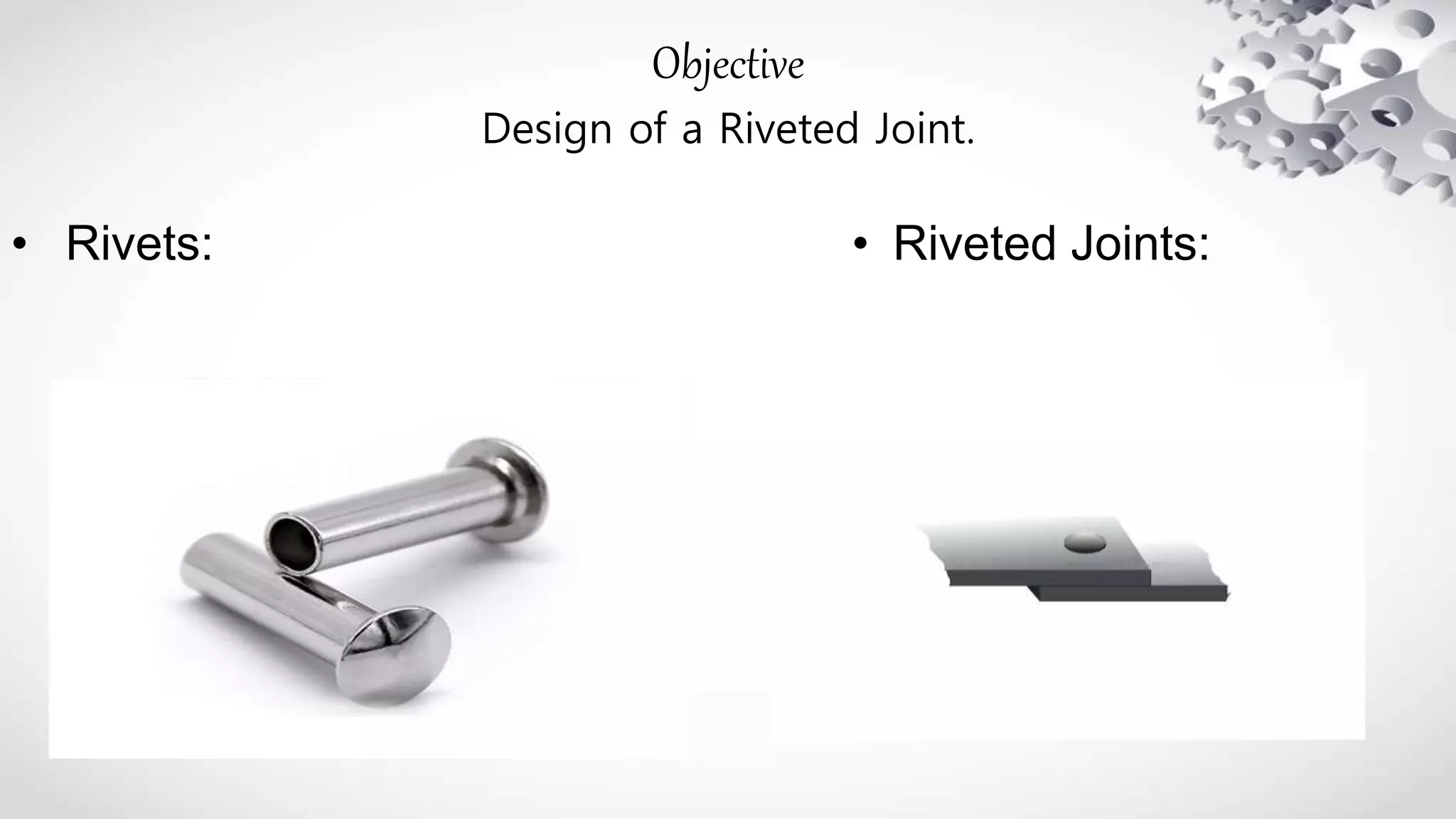 Design and analysis of riveted joints | PPTX