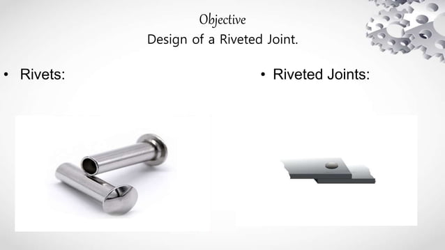 Design and analysis of riveted joints | PPTX