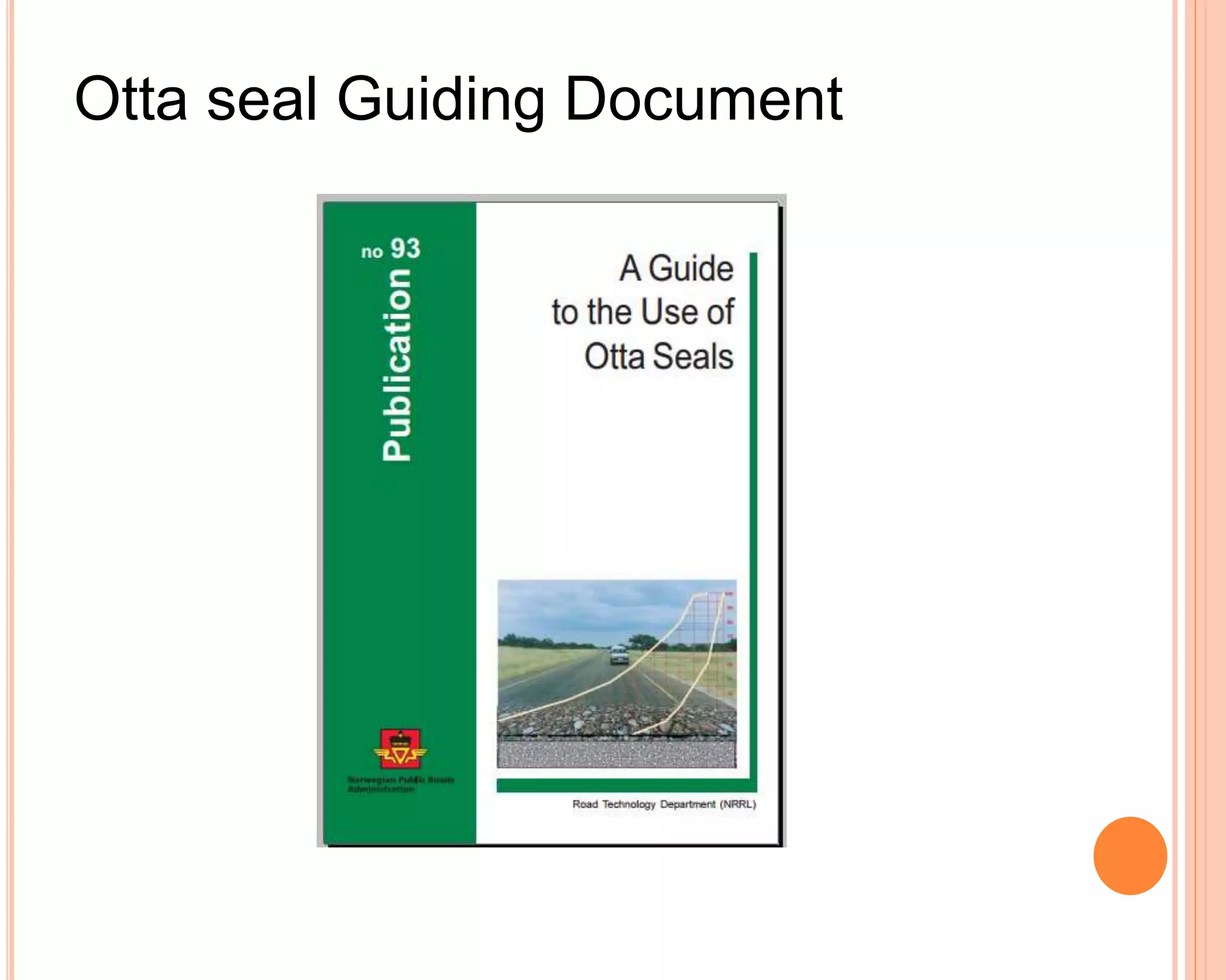 Design and construction procedure of otta seal | PPSX