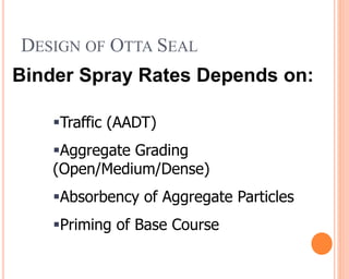 Design and construction procedure of otta seal | PPSX