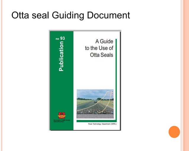 Design and construction procedure of otta seal | PPSX