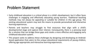 Design and Development of Android Based Early Childhood.pptx