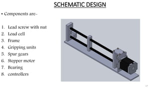Design and development of horizontal tensile testing machine (5kN) | PPTX
