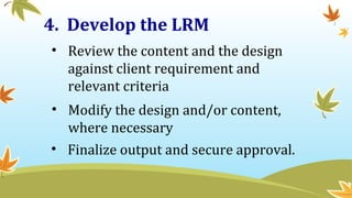 Design and Development of Learning Resource Materials | PPT