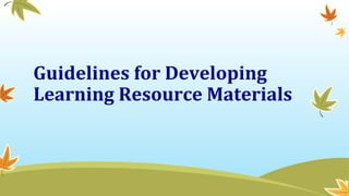 Design and Development of Learning Resource Materials | PPT