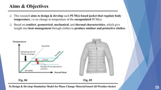 Design and development of phase change material based all weather ...