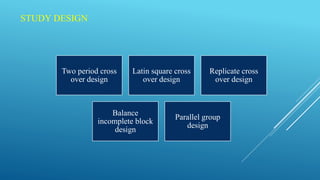 Design and evaluation of bioequivalence | PPTX