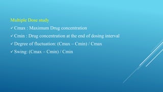 Design and evaluation of bioequivalence | PPTX