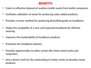 Design and fabrication of a novel handloom to facilitate weaving of ...