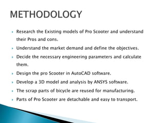 DESIGN AND FABRICATION OF PRO Scooter.pptx