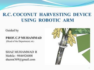 Design and fabrication of remote controlled robotic arm for coconut ...