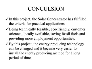 Design and fabrication of solar concentrator | PPTX