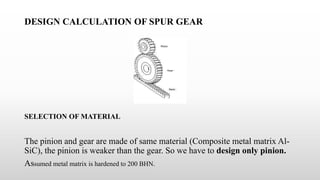 Design and fabrication of spur gear using metal matix composite | PPTX