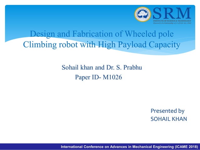 Design and fabrication of wheeled pole climbing robot with payload capacity | PPTX | Climbing ...