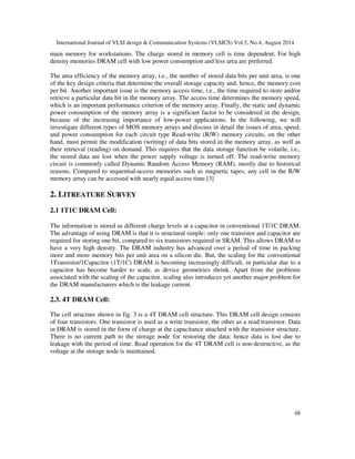 Design and implementation of 4 t, 3t and 3t1d dram cell design on 32 nm technology | PDF