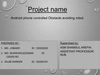 Design and implementation of an obstacle avoiding robot | PPT