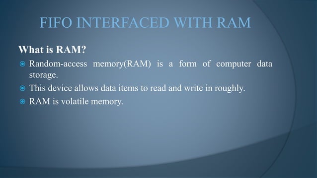 Design and Implementation of Synchronous FIFO Interfaced with RAM.pptx