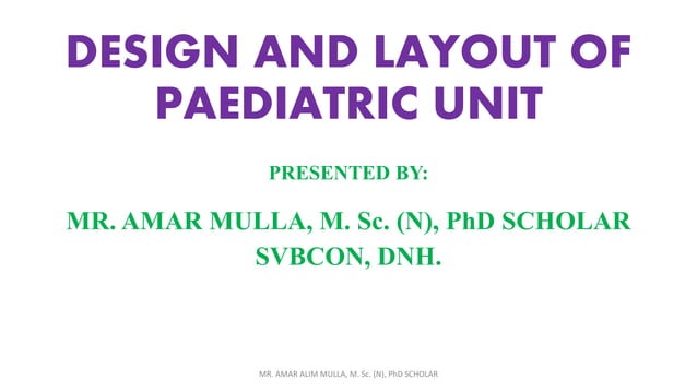 Design and layout of paediatric unit | PPTX | Medical Health