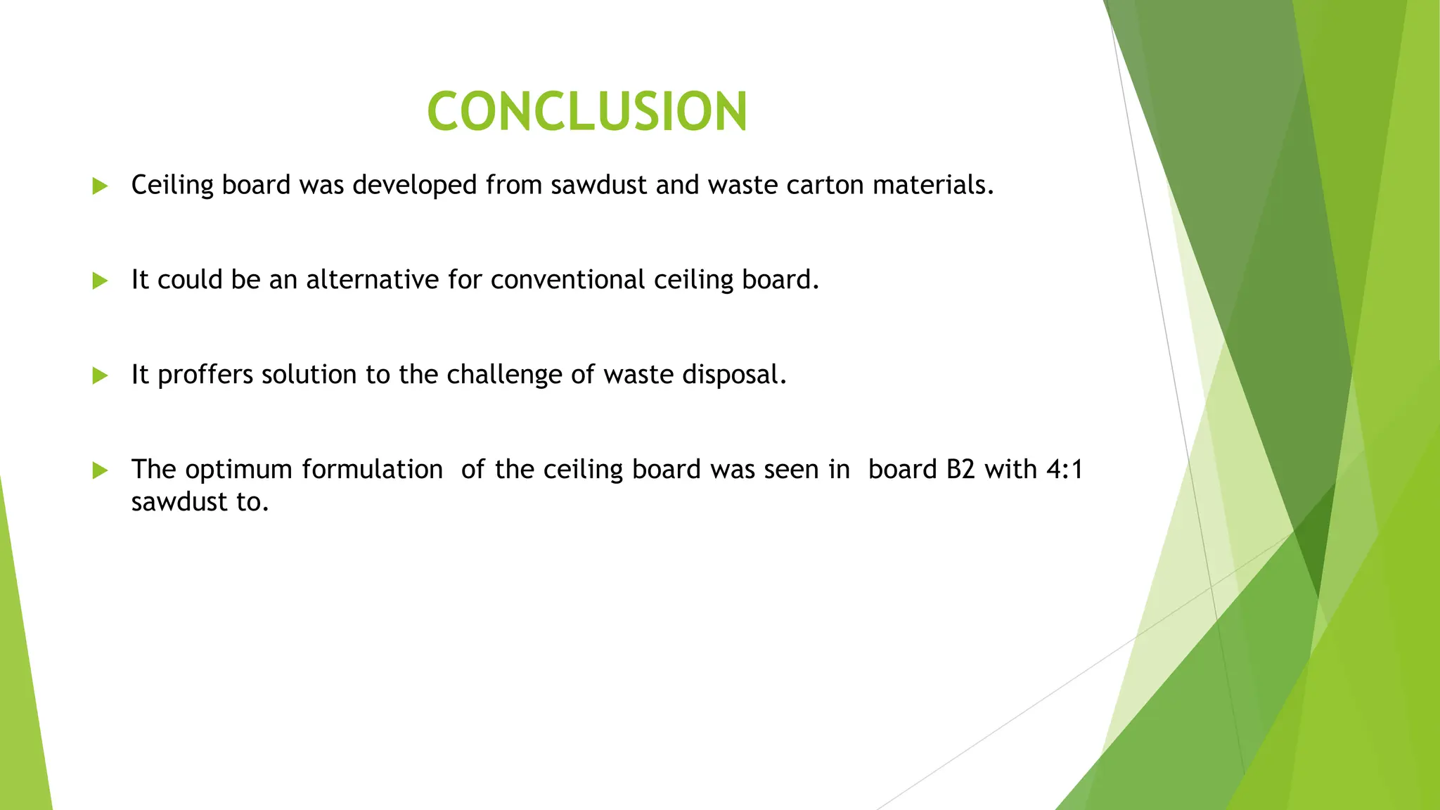 DESIGN AND MANUFACTURE OF CEILING BOARD USING SAWDUST AND WASTE CARTON ...
