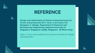 Design and optimization of kemira leonard process for formic acid ...