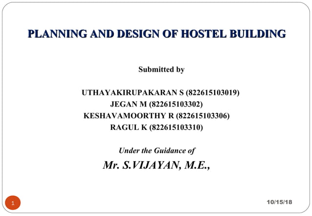 Design and planning of hostel building by vijayan | PPT | Civil ...