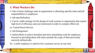 Design and redesign work system | PPTX