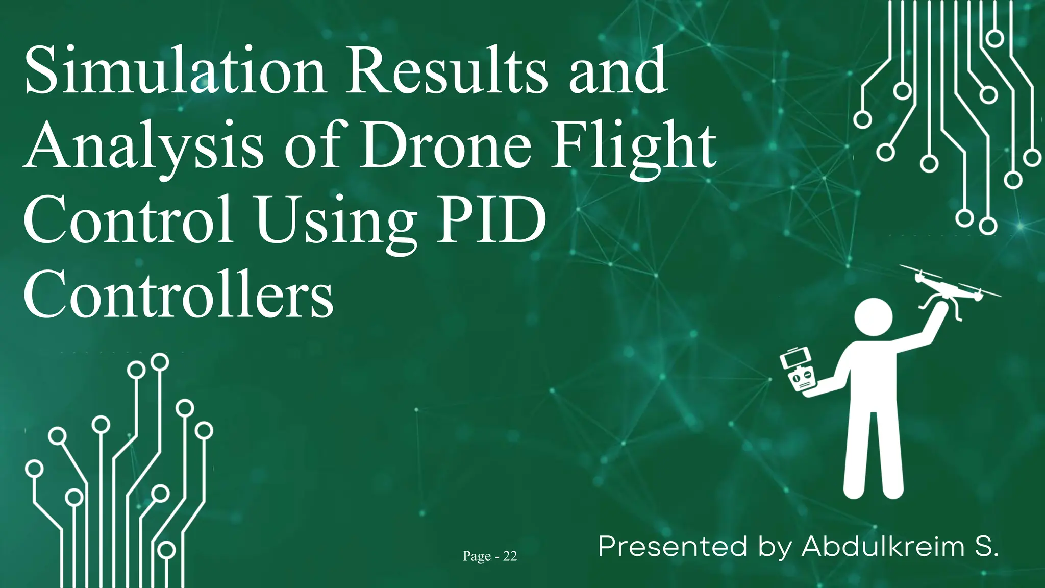 Design And Simulation Of Drone Flight Control Using Pid Controller Presentation Ppt 6359