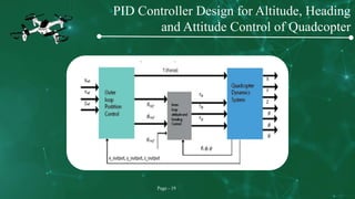 Design and Simulation of Drone Flight Control Using PID Controller Presentation | PPTX