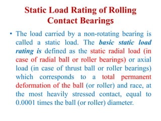 Design and solved problems for rolling contant bearing | PPTX