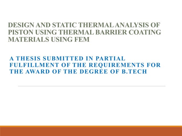 Design and static thermal analysis of piston | PPTX | Chemistry | Science