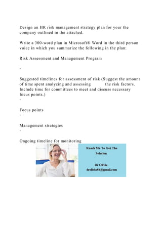 Design an HR risk management strategy plan for your the company outl.docx