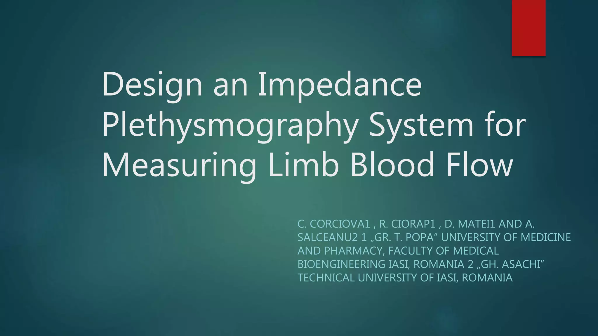 Design an impedance plethysmography system for measuring limb | PPTX